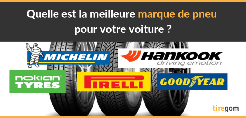 Quel Marque De Pneu Choisir